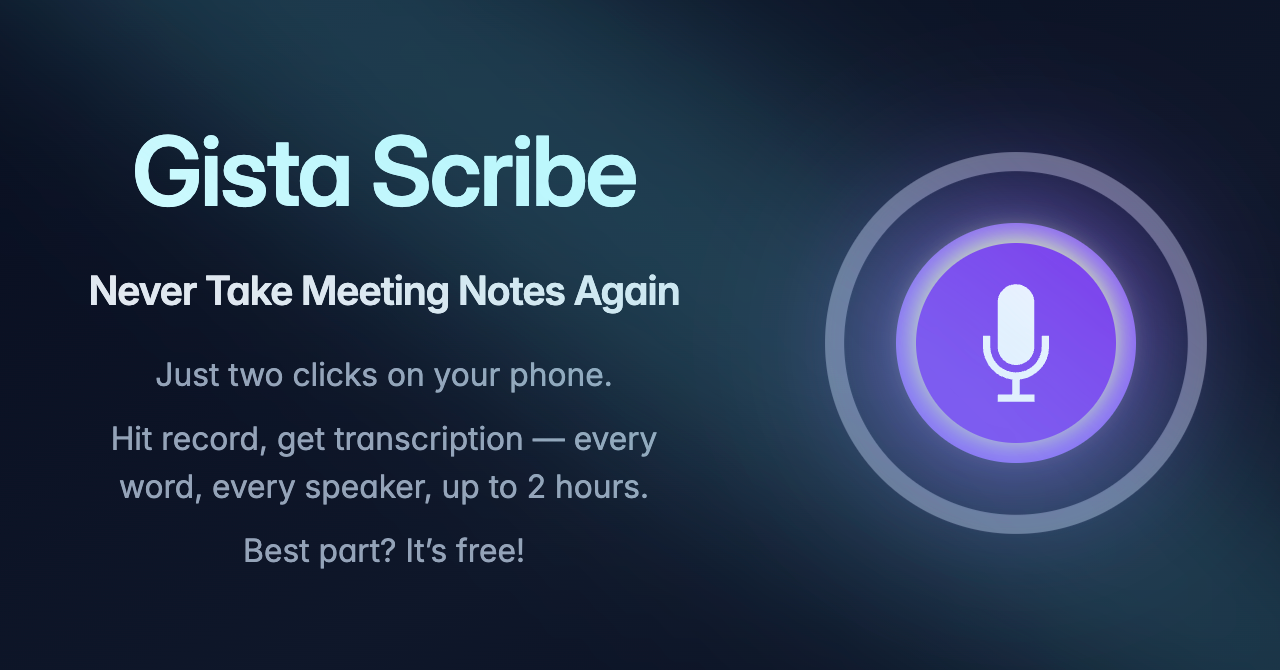 The World’s Fastest Meeting Transcriber — Gista Scribe